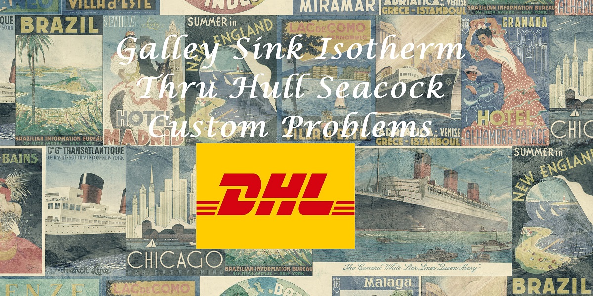 Galley Sink Isotherm Thru Hull Seacock – Custom Problems | Dove Free Spirit